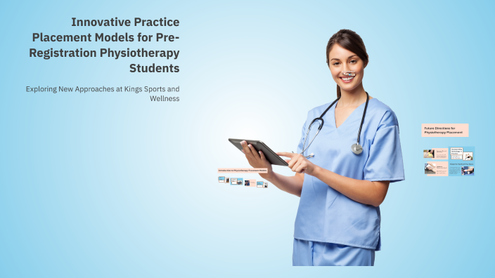 Innovative Practice Placement Models for Pre-Registration Physiotherapy ...