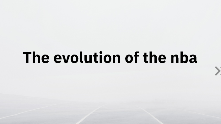 The evolution of the nba by fehér samu on Prezi