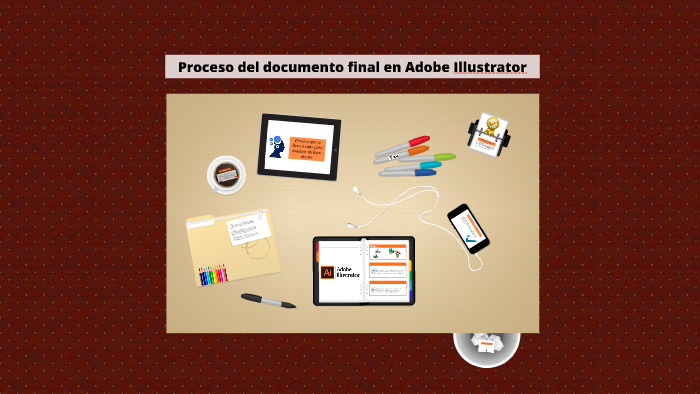Proceso del documento final Adobe Illustrator by Andres Lopez on Prezi