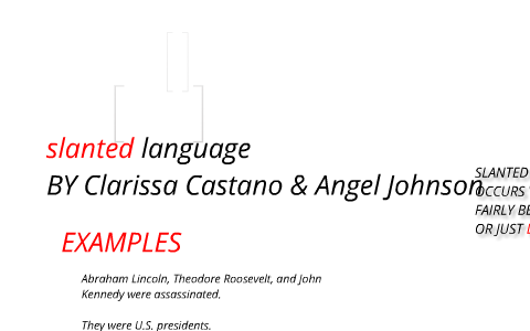 Slanted Language by Angel Johnson on Prezi