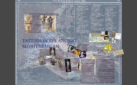 Tattoos in the Ancient Mediterranean by Christina Harker on Prezi
