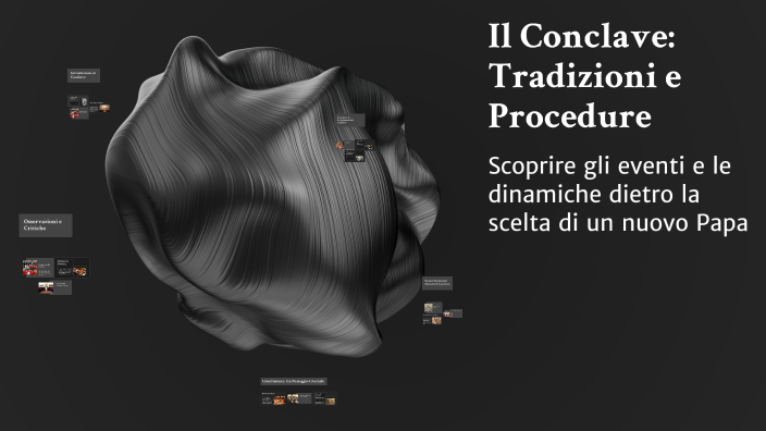 Il Conclave: Tradizioni e Procedure by carlo pecoraro on Prezi
