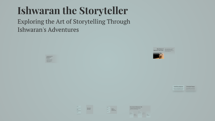 Ishwaran the Storyteller by Jahnavi S on Prezi