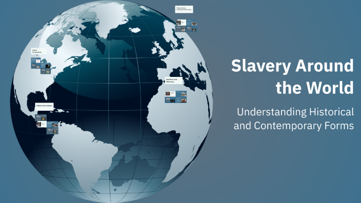 Slavery Around the World by brad h on Prezi