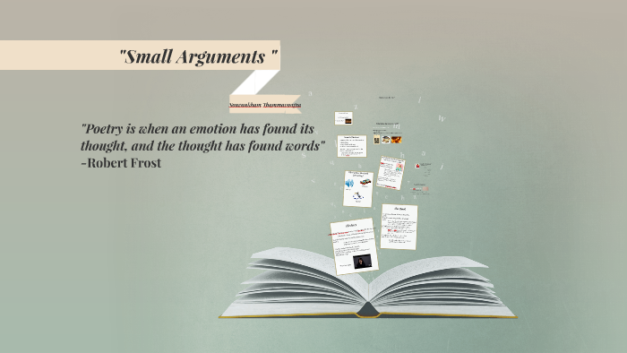 "Small Arguments " by Meaghan Higgs on Prezi