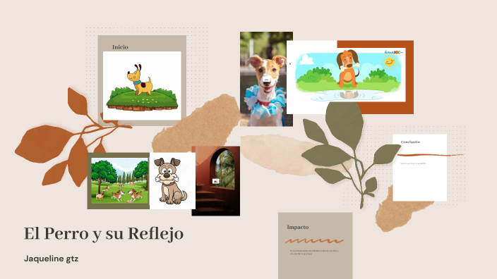 El Perro y su Reflejo by Jaqueline Gutierrez on Prezi