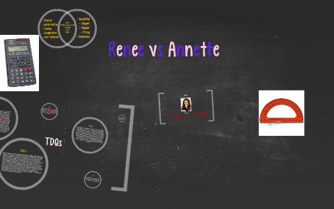 Renee vs Annette by Daniel Malone on Prezi