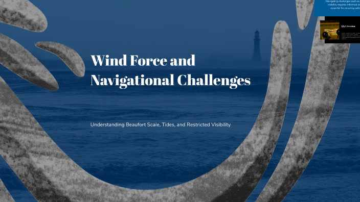 Wind Force and Navigational Challenges by Guilherme Caetano on Prezi