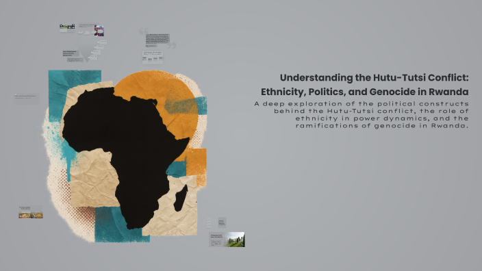 Understanding the Hutu-Tutsi Conflict: Ethnicity, Politics, and ...