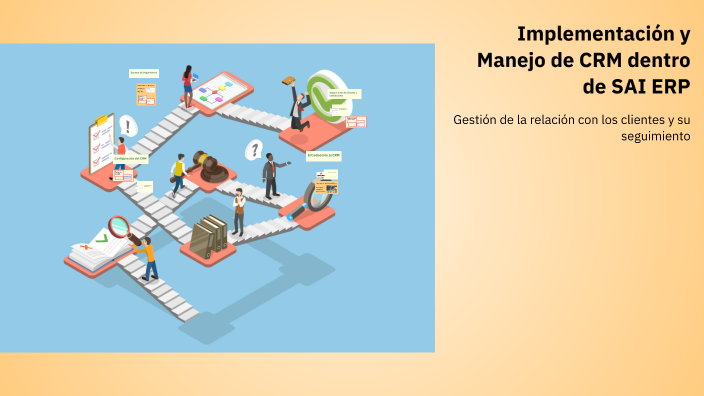Implementación y Manejo de CRM dentro de SAI ERP by gerardo castillo on ...