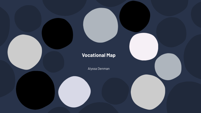 Vocational Map by Alyssa Denman on Prezi