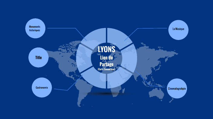Carte Semantique - Lyons by Macy Samad on Prezi