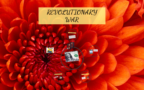 REVOLUTIONARY WAR anthony cella by Abbie Martin on Prezi