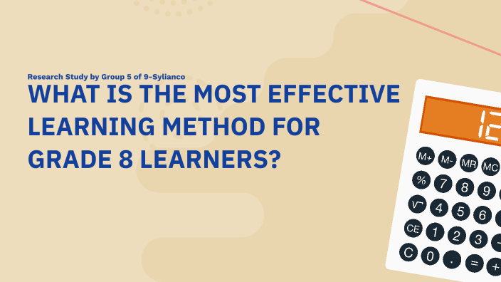 WHAT IS THE MOST EFFECTIVE LEARNING METHOD FOR GRADE 8 LEARNERS? by ...