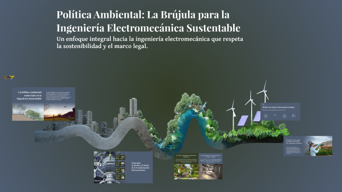 Política Ambiental: La Brújula para la Ingeniería Electromecánica ...