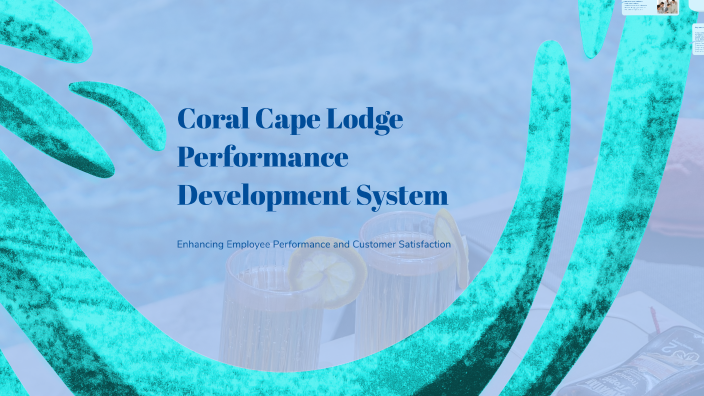 Coral Cape Lodge Performance Development System by Freya Heard on Prezi