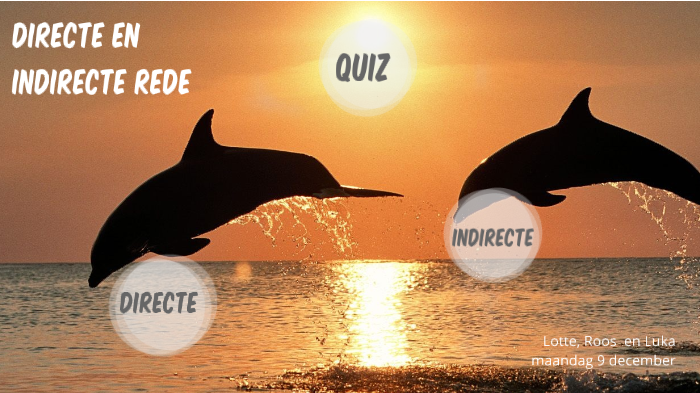 directe en indirecte rede by Lotte Adriaans on Prezi