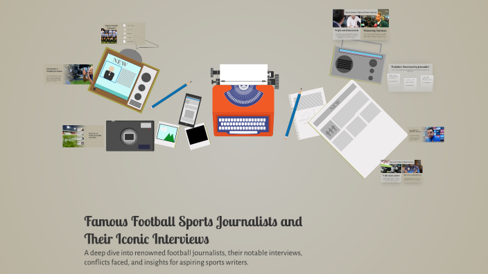 Famous Football Sports Journalists and Their Iconic Interviews by ...
