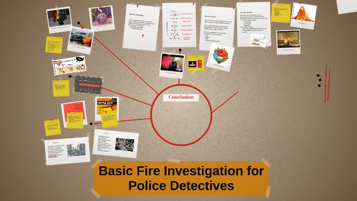 Basic Fire Investigation for Police Detectives by Jesse Soares on Prezi