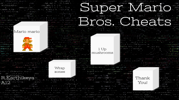 super mario bros. cheats by R.KARTHIKEYA on Prezi