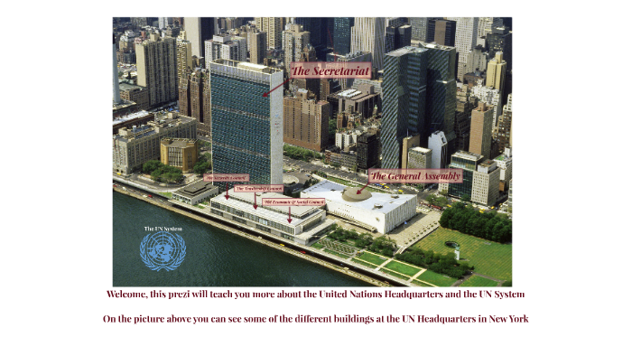 1. The United Nations System by UN Visitors on Prezi