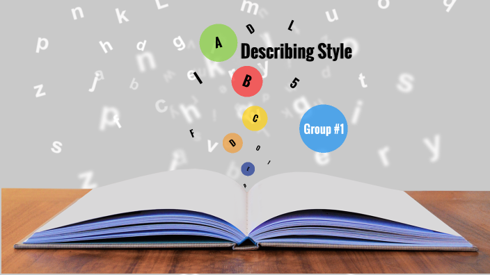 Describing Style by Luisa Gomez Rosal on Prezi