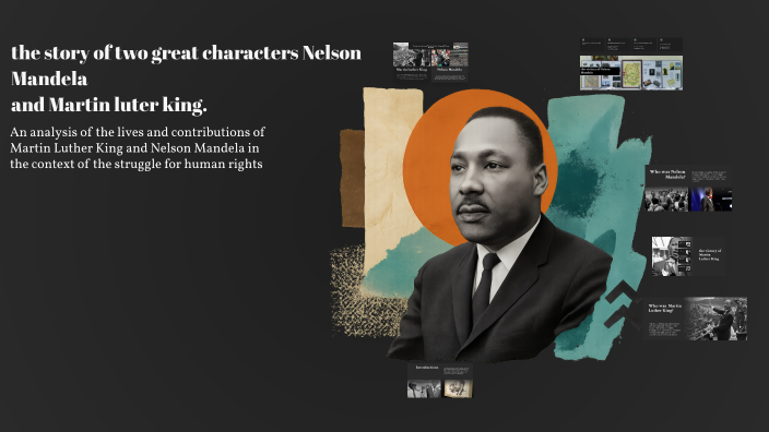Confronto tra Martin Luther King e Nelson Mandela by tommaso genes on Prezi