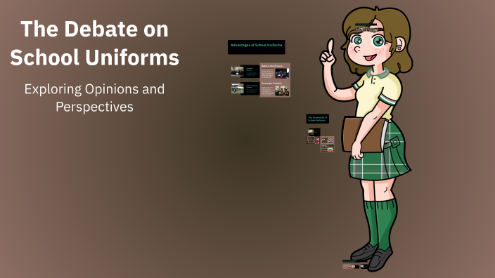 The Debate on School Uniforms by Dra Saw on Prezi