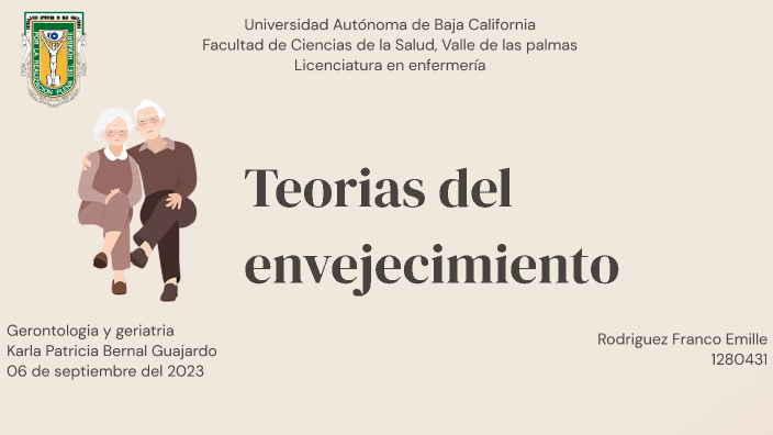 Teorias del envejecimiento by Emille Rodriguez Franco on Prezi