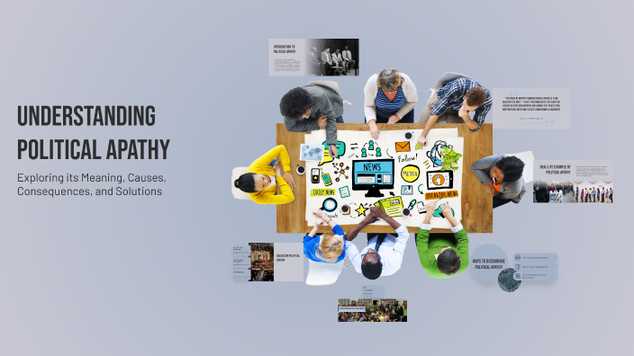 Understanding Political Apathy by Ram Mi on Prezi