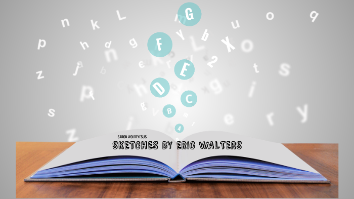 Sketches by Eric Walters by saron woldeyesus on Prezi