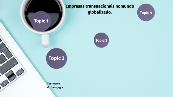 As empresas transnacionais no mundo globalizado by Livia Katsuda on Prezi