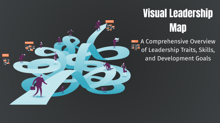 Visual Leadership Map by kelby2hott on Prezi