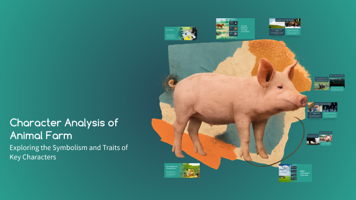 Character Analysis of Animal Farm by Laura Buell on Prezi