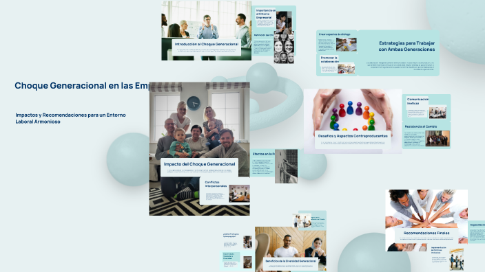 Choque Generacional en las Empresas by Juan Luis Martinez Valadez on Prezi