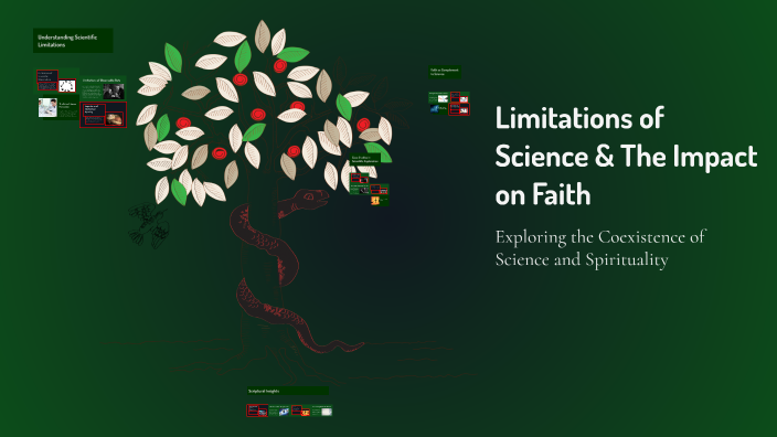 Limitations of Science & The Impact on Faith by Haley Trippe on Prezi