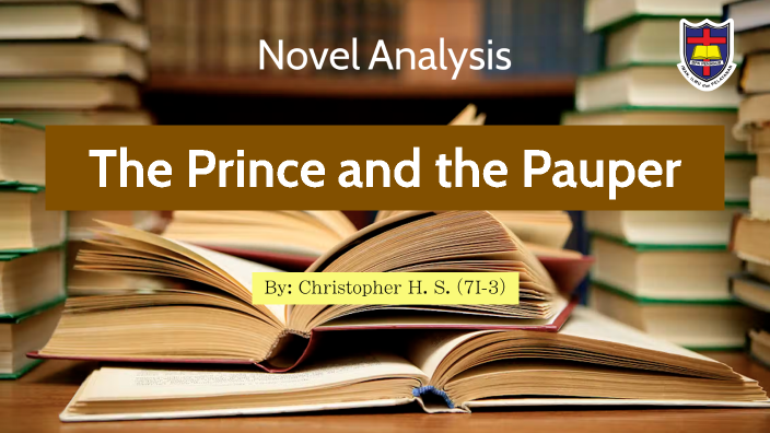 The Prince and the Pauper - Novel Analysis by Chris H on Prezi