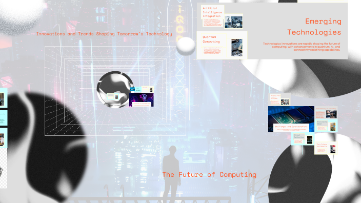 The Future of Computing by kiki makyas on Prezi