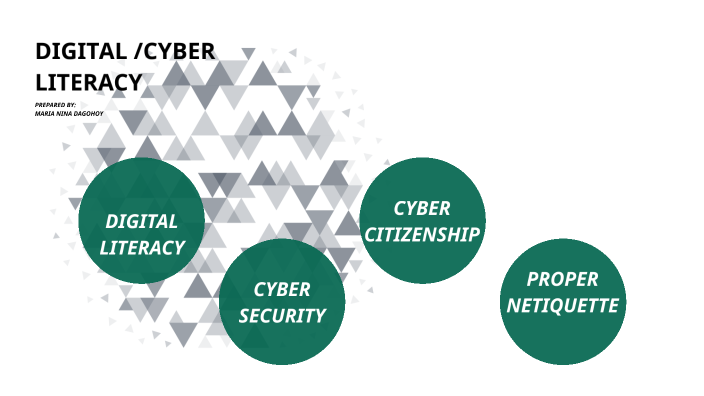 DIGITAL /CYBER LITERACY by Maria Nina Dagohoy on Prezi