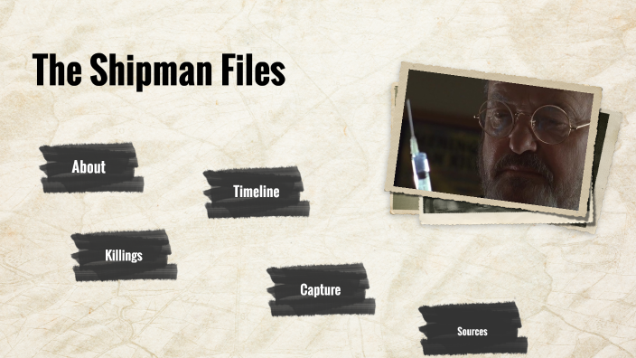 The Shipman Files by Owen Voigt on Prezi