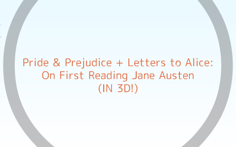 Pride and Prejudice & Letters To Alice: On First Reading Jane Austen by ...