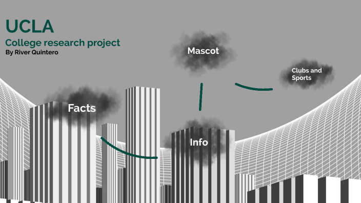 College Research project- UCLA by River Quintero on Prezi