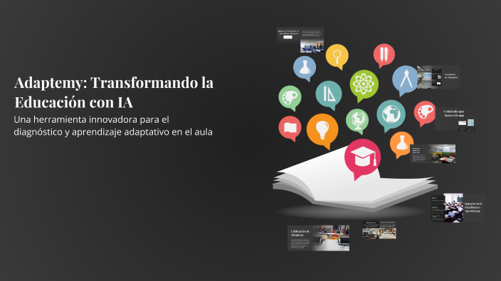 Adaptemy: Transformando la Educación con IA by Alfonso Alanis on Prezi