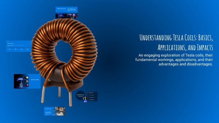 Understanding Tesla Coils: Basics, Applications, and Impacts by ...
