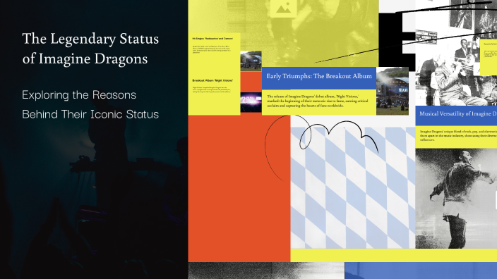 The Legendary Status of Imagine Dragons by Fatima Munis on Prezi