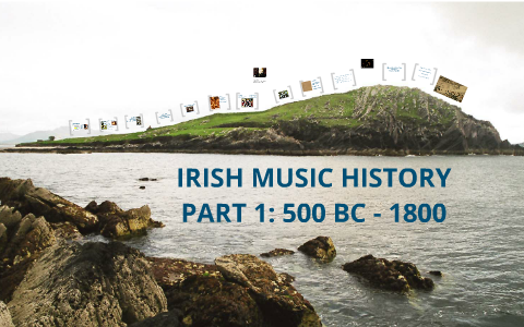 Irish music history pt 1 by Markus Tullberg on Prezi