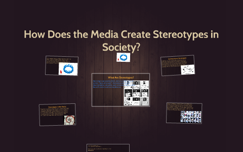 How Does the Media Create Stereotypes in Society? by Justin Kinsman on ...
