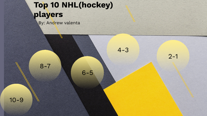 top 10 nhl players by Andrew Valenta on Prezi