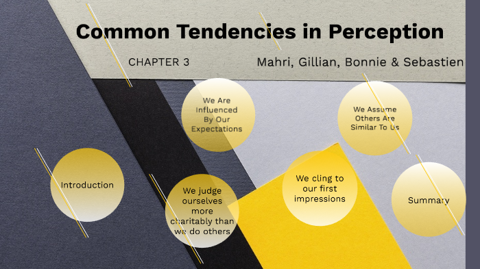 Common Tendencies in Perception by Mahri Watson on Prezi