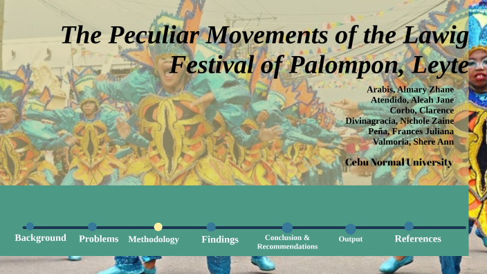 Peculiar Movements of Lawig Festival by NICHOLE ZAINE DIVINAGRACIA on Prezi